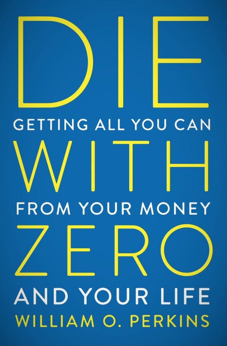 Die With Zero Bill Perkins | Book Summary – JamesBachini.com