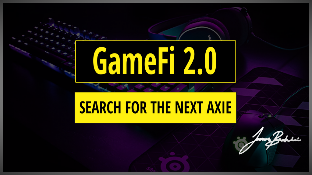 GameFi 2.0 | Sustainable Tokenomics & Business Models – JamesBachini.com