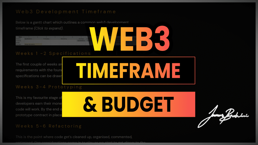 Timeframe & Budgets For Web3 Development – JamesBachini.com