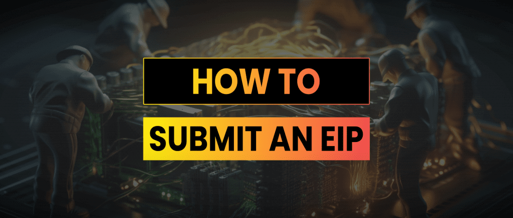 Ethereum Improvement Proposal | How To Submit An EIP – JamesBachini.com