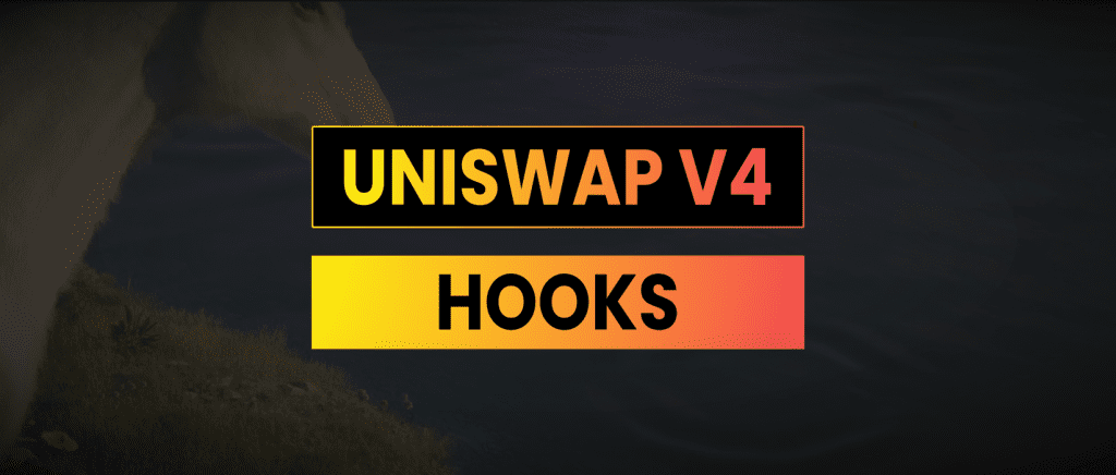 Uniswap v4 Hooks – JamesBachini.com