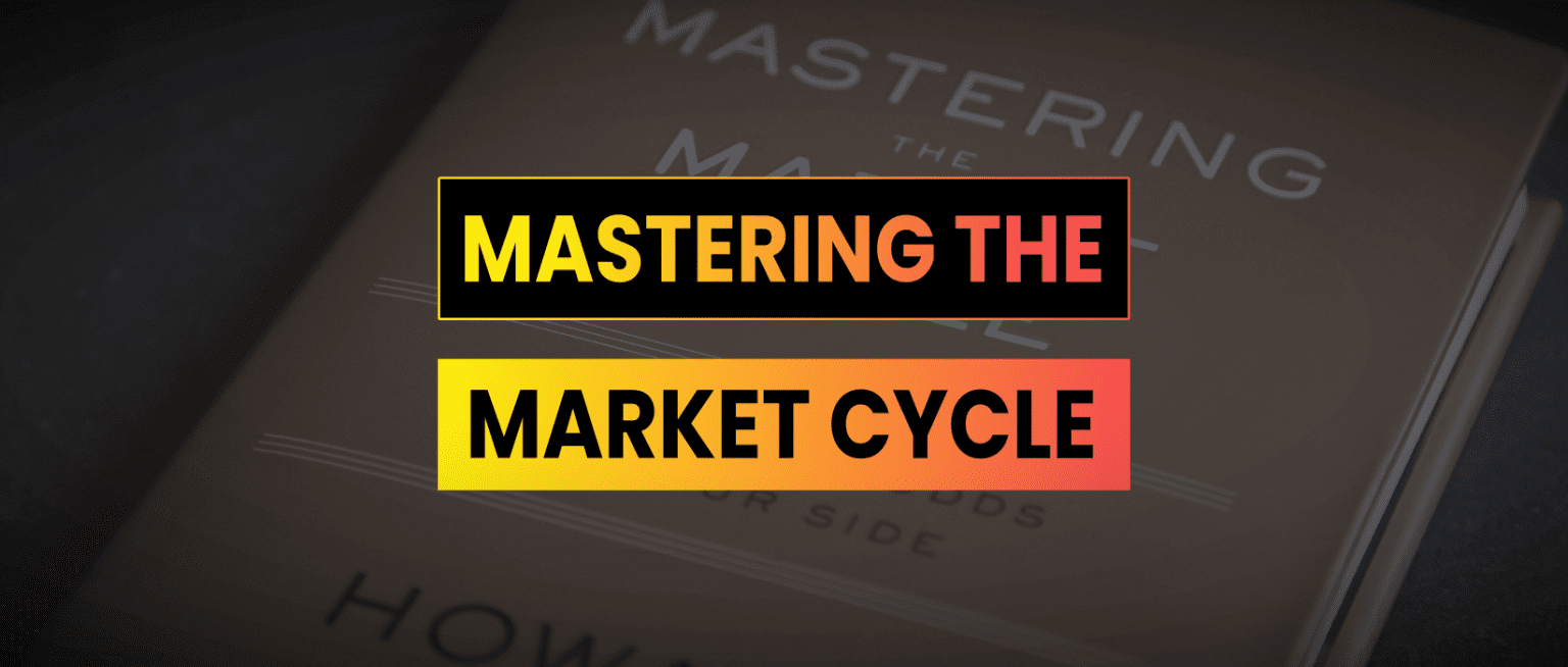 Book Summary: Mastering The Market Cycle By Howard Marks – JamesBachini.com